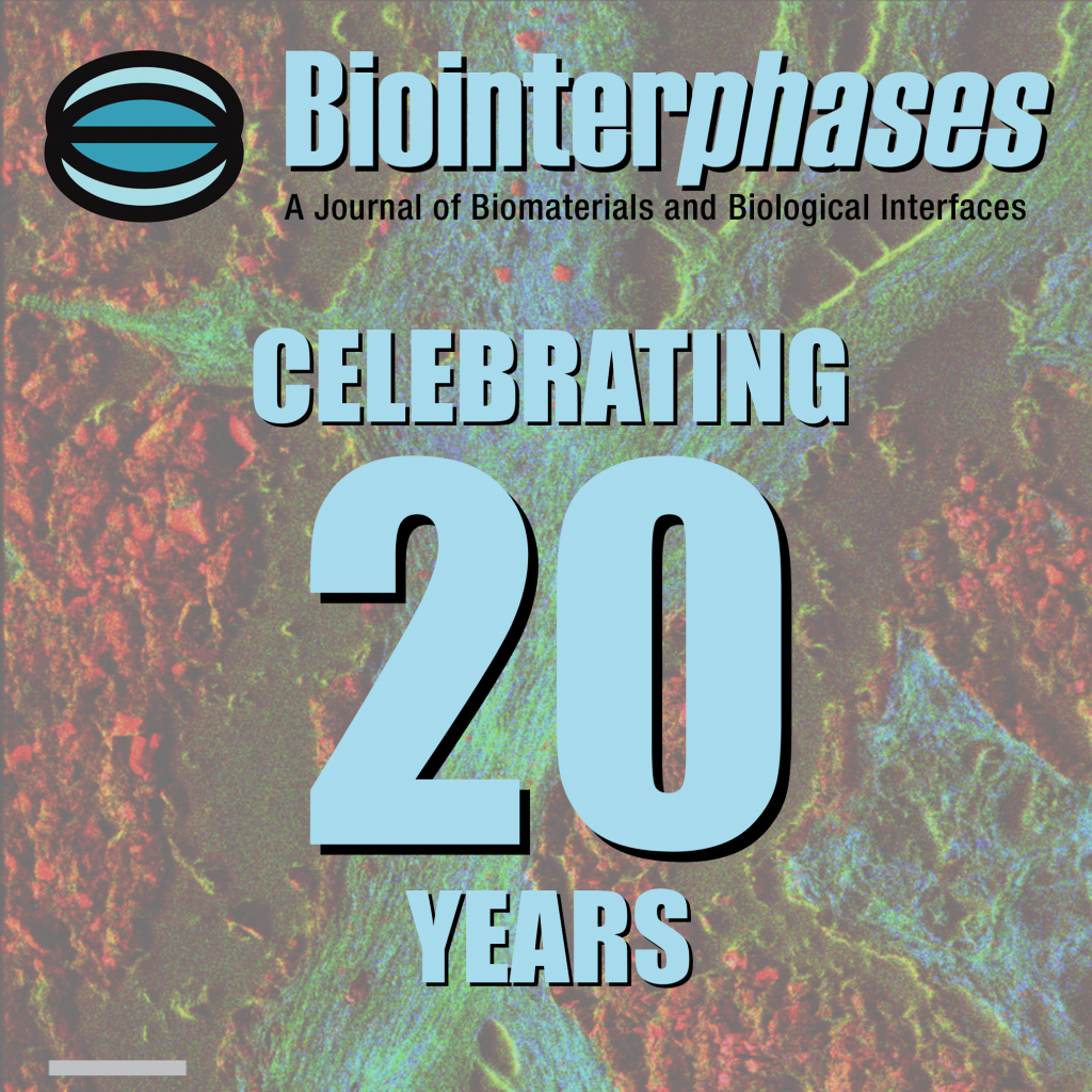 Celebrating the 20th Anniversary of Biointerphases - AIP Publishing LLC